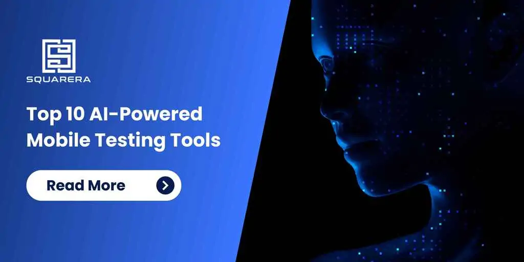 Top 10 Ai Automation Testing Tools For 2024 Squarera