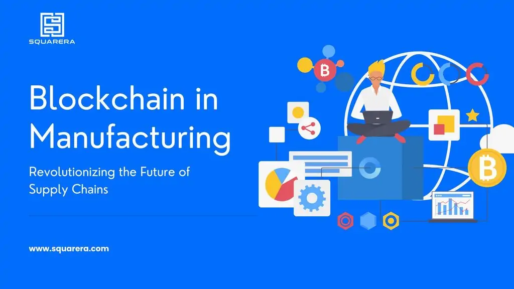 Blockchain in Manufacturing - Squarera